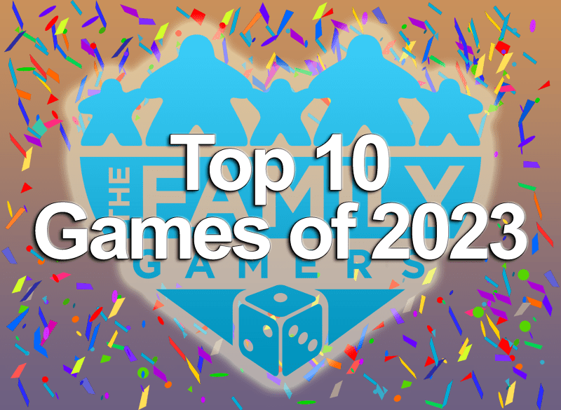Episode 362 - Our Top Ten Games of 2023 - The Family Gamers
